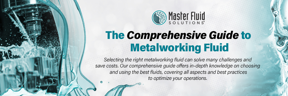 Master Fluid Solutions | Cutting Edge Metalworking Solutions